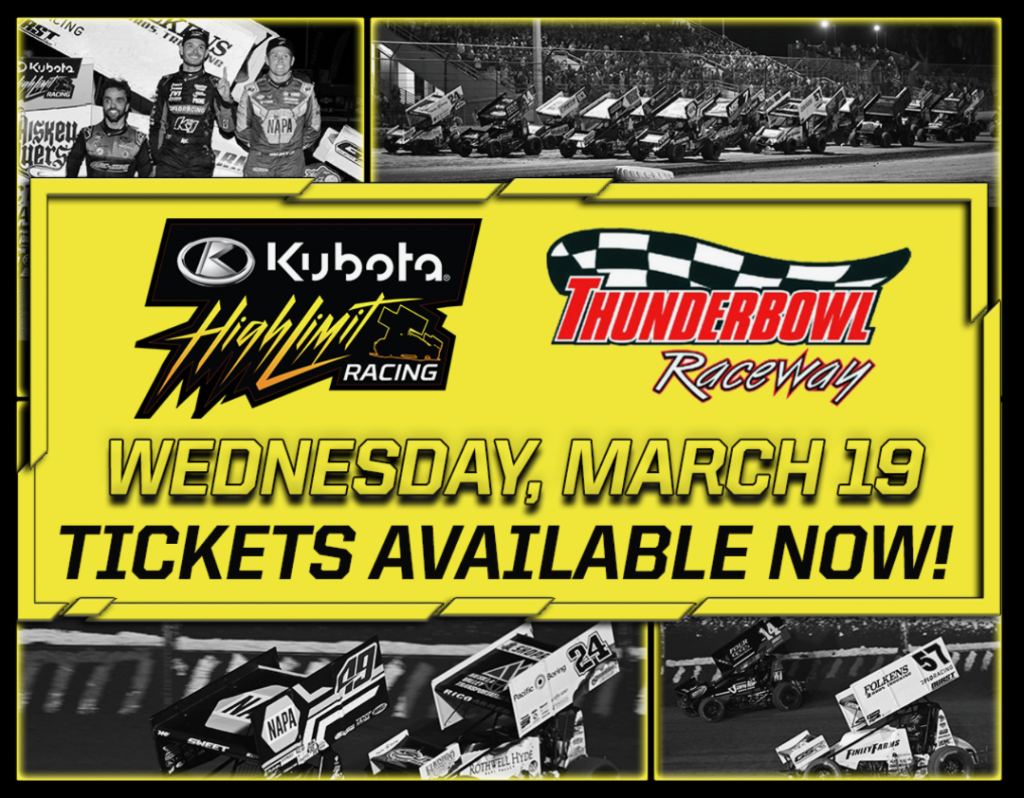 High Limit Racing March Tickets on Sale – Thunderbowl Raceway