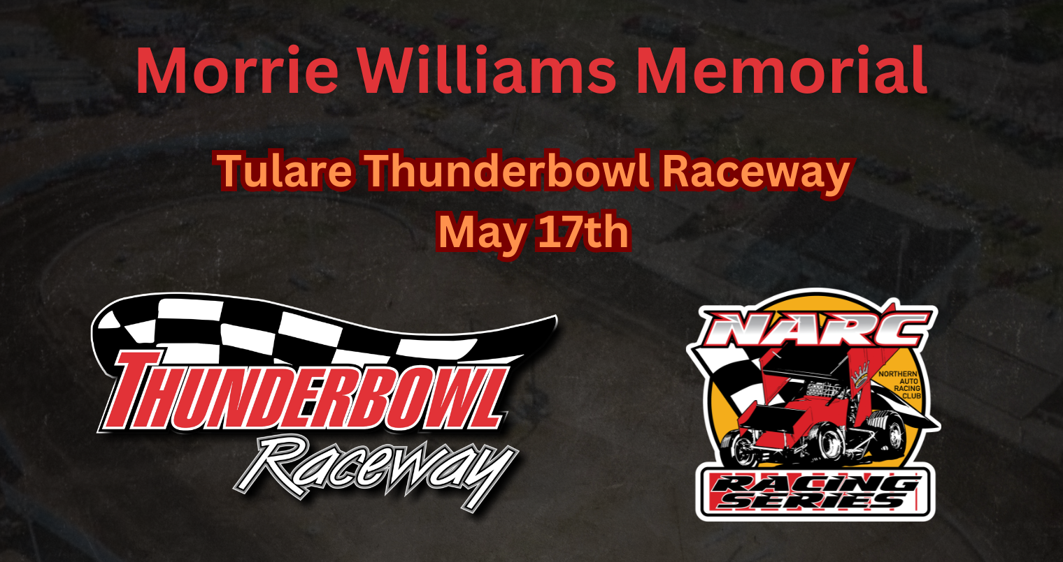 Morrie Williams Memorial invades Tulare on May 17th – Thunderbowl Raceway